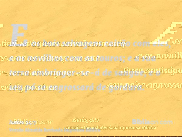 Isaías 34:7 - Bíblia