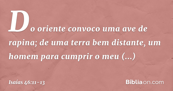 Isaías 46:11-13 - Bíblia