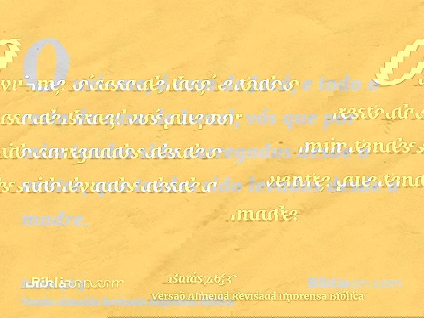 Isaías 46:3 - Bíblia