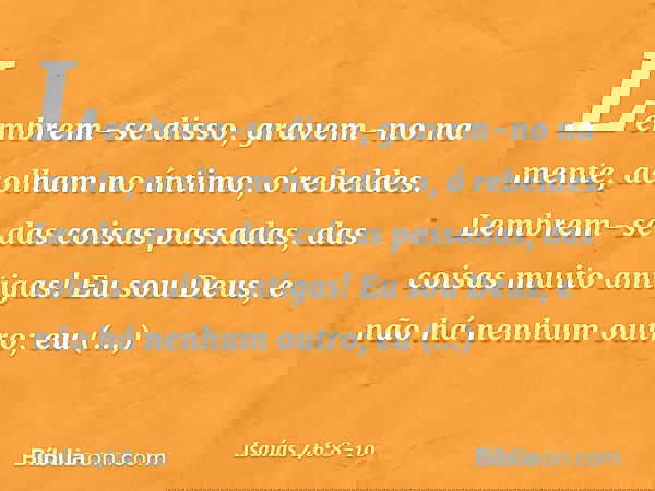 Isaías 46:8-10 - Bíblia