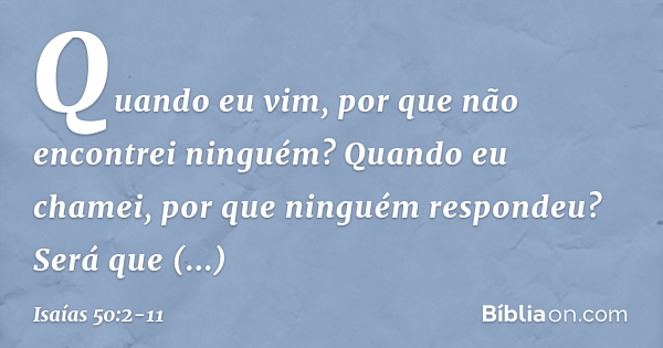 Isaías 50:2-11 - Bíblia