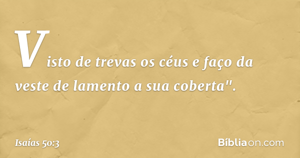 Isaías 50:3 - Bíblia