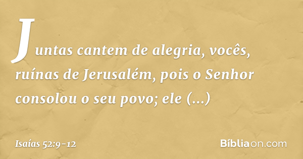 Isaías 52:9-12 - Bíblia