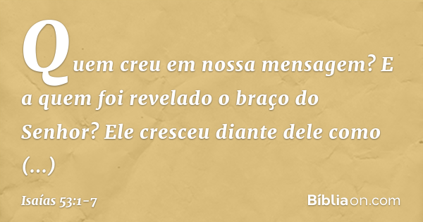 Isaías 53:1-7 - Bíblia