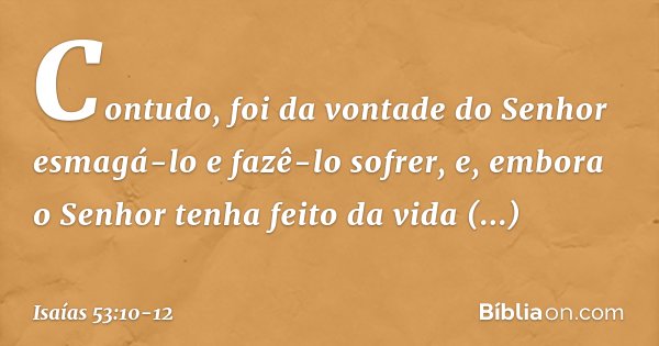 Isaías 53:10-12 - Bíblia
