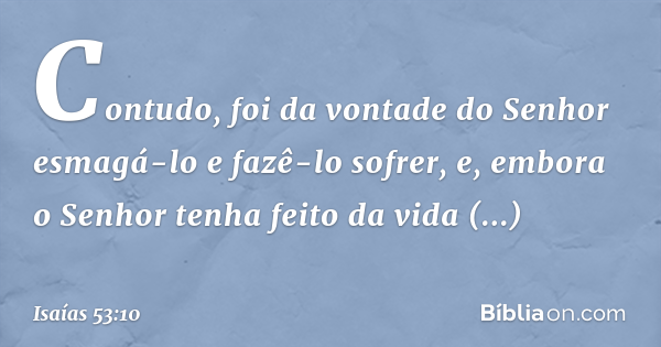 Isaías 53:10 - Bíblia