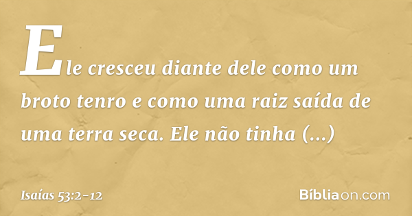 Isaías 53:2-12 - Bíblia