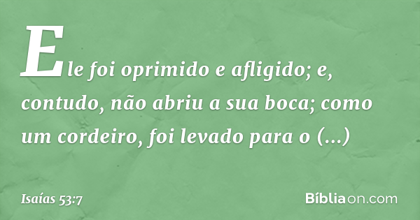 Isaías 53:7 - Bíblia
