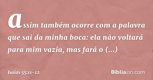 Isaías 55:11-12 - Bíblia