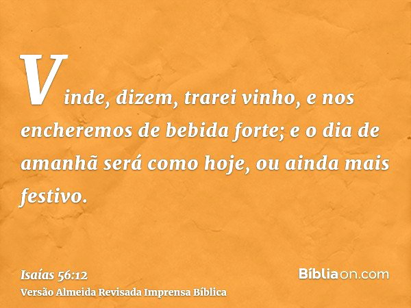 Isaías 56:12 - Bíblia