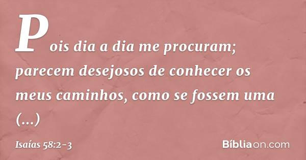 Isaías 58:2-3 - Bíblia