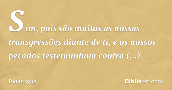 Isaías 59:12 - Bíblia