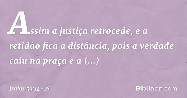 Isaías 59:14-16 - Bíblia