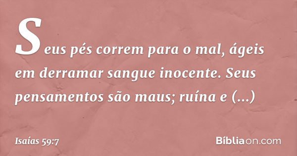 Isaías 59:7 - Bíblia