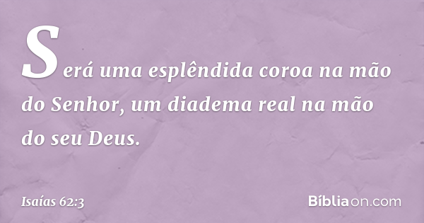 Isaías 62:3 - Bíblia