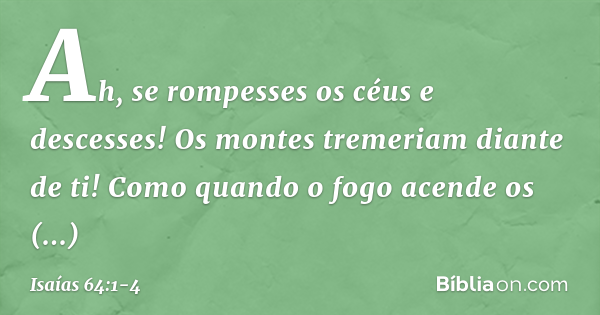 Isaías 64:1-4 - Bíblia