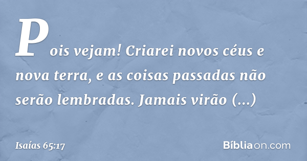 Isaías 65:17 - Bíblia