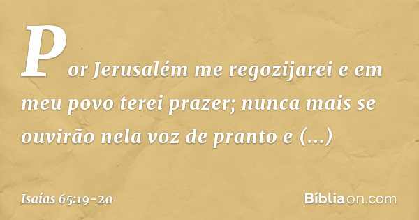 Isaías 65:19-20 - Bíblia