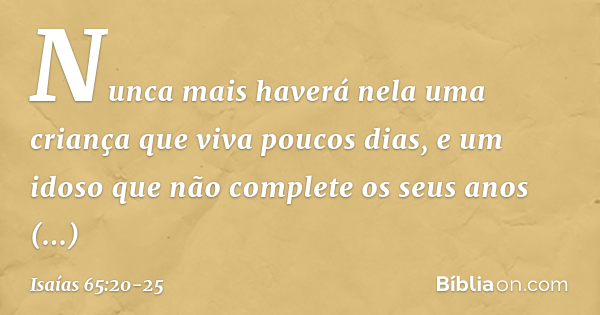 Isaías 65:20-25 - Bíblia
