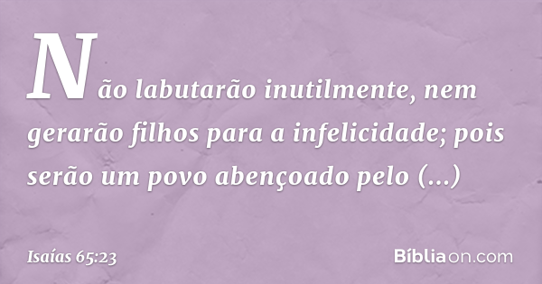 Isaías 65:23 - Bíblia