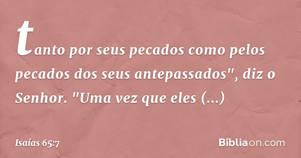 Isaías 65:7 - Bíblia