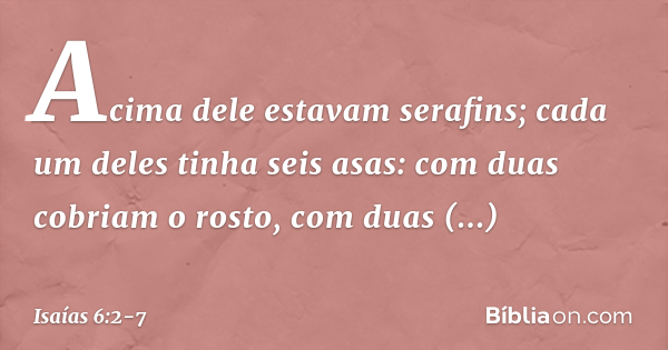 Isaías 6:2-7 - Bíblia