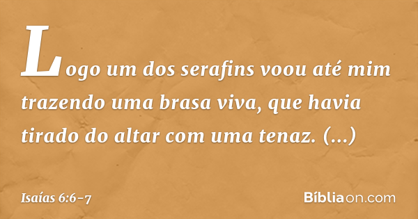 Isaías 6:6-7 - Bíblia