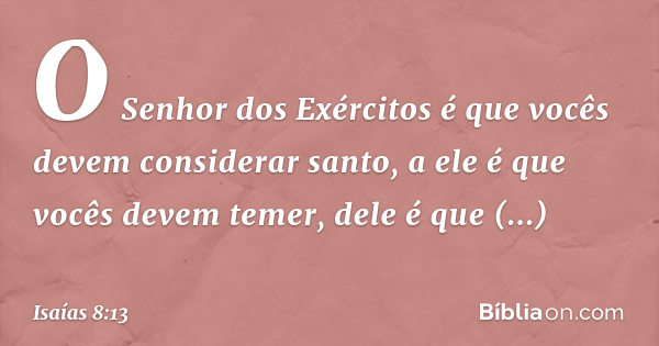 Isaías 8:13 - Bíblia
