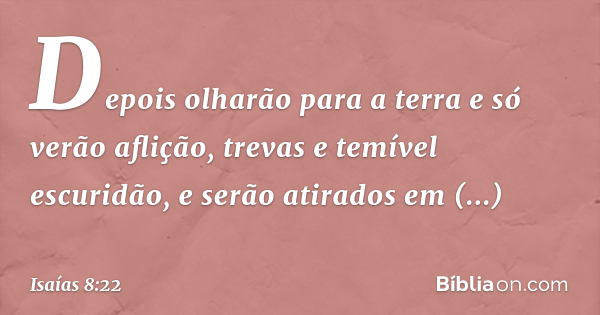Isaías 8:22 - Bíblia