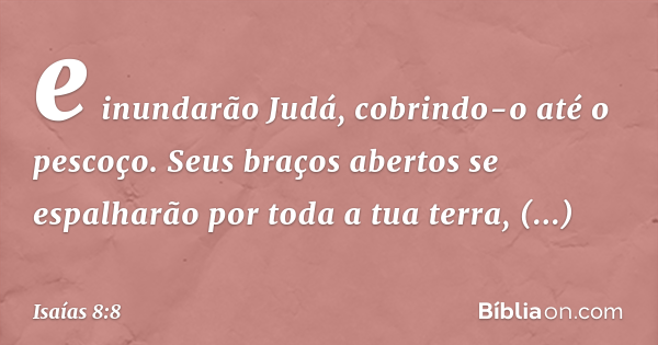 Isaías 8:8 - Bíblia