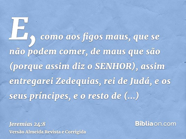 Jeremias 24:8 - Bíblia