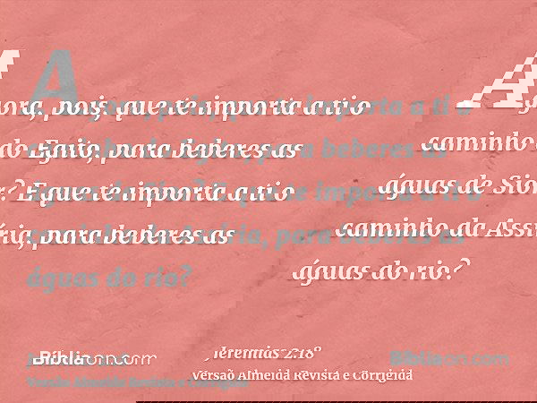 Jeremias 2:18 - Bíblia