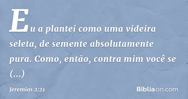Jeremias 2:21 - Bíblia