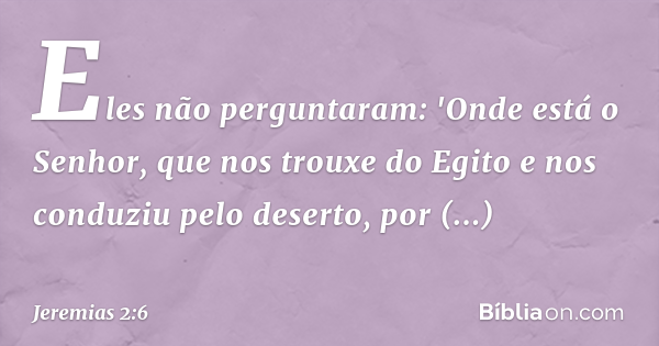 Jeremias 2:6 - Bíblia