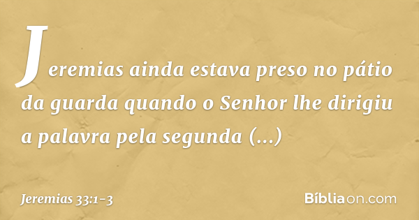 Jeremias 33:1-3 - Bíblia