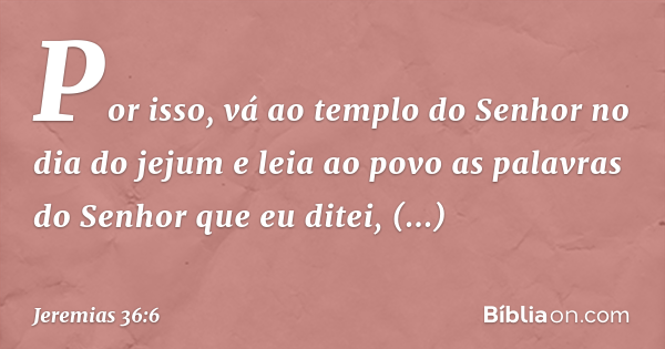 Jeremias 36:6 - Bíblia