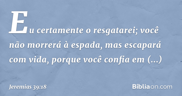 Jeremias 39:18 - Bíblia