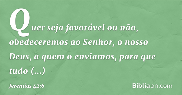 Jeremias 42:6 - Bíblia