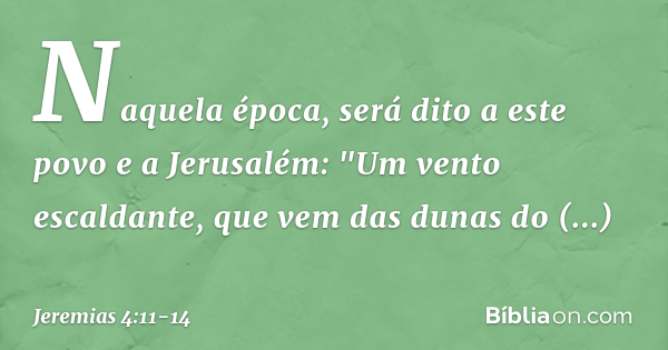 Jeremias 4:11-14 - Bíblia