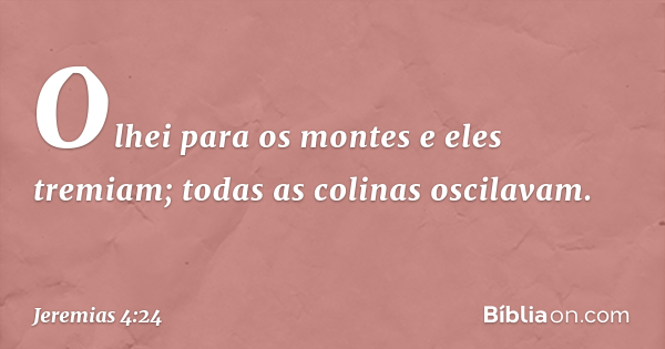 Jeremias 4:24 - Bíblia