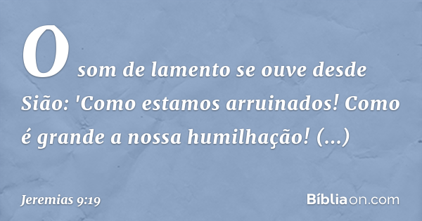 Jeremias 9:19 - Bíblia