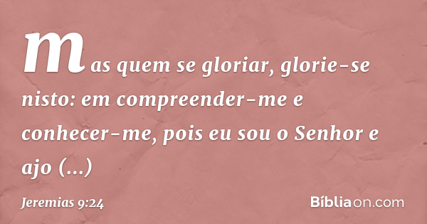 Jeremias 9:24 - Bíblia