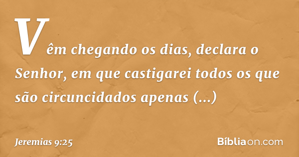 Jeremias 9:25 - Bíblia