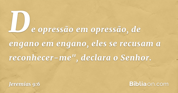 Jeremias 9:6 - Bíblia