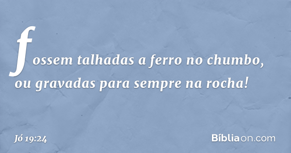 Jó 19:24 - Bíblia