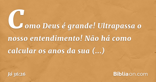 Jó 36:26 - Bíblia