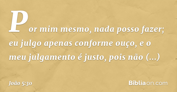 João 5:30 - Bíblia
