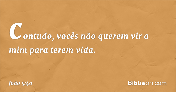 João 5:40 - Bíblia
