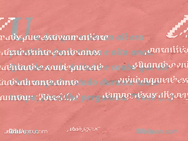 João 5:5-8 - Bíblia