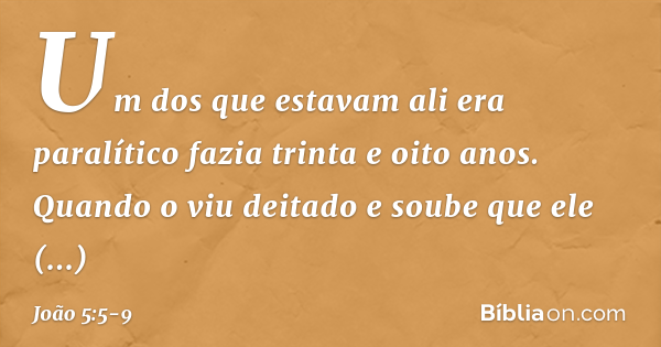 João 5:5-9 - Bíblia